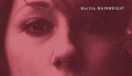 Martha Wainwright announces 20th anniversary UK tour - TotalNtertainment